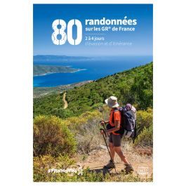 80 randonnées sur les GR de France • Nature & Découvertes Suisse