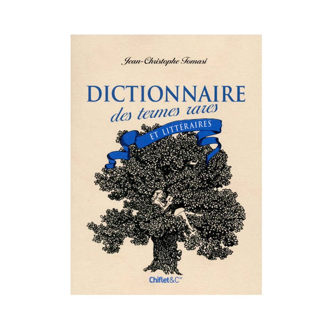 Dictionnaire termes rares et littéraires • Nature & Découvertes Suisse