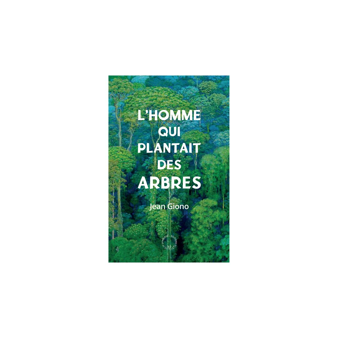 L'homme qui plantait des arbres • Nature & Découvertes Suisse