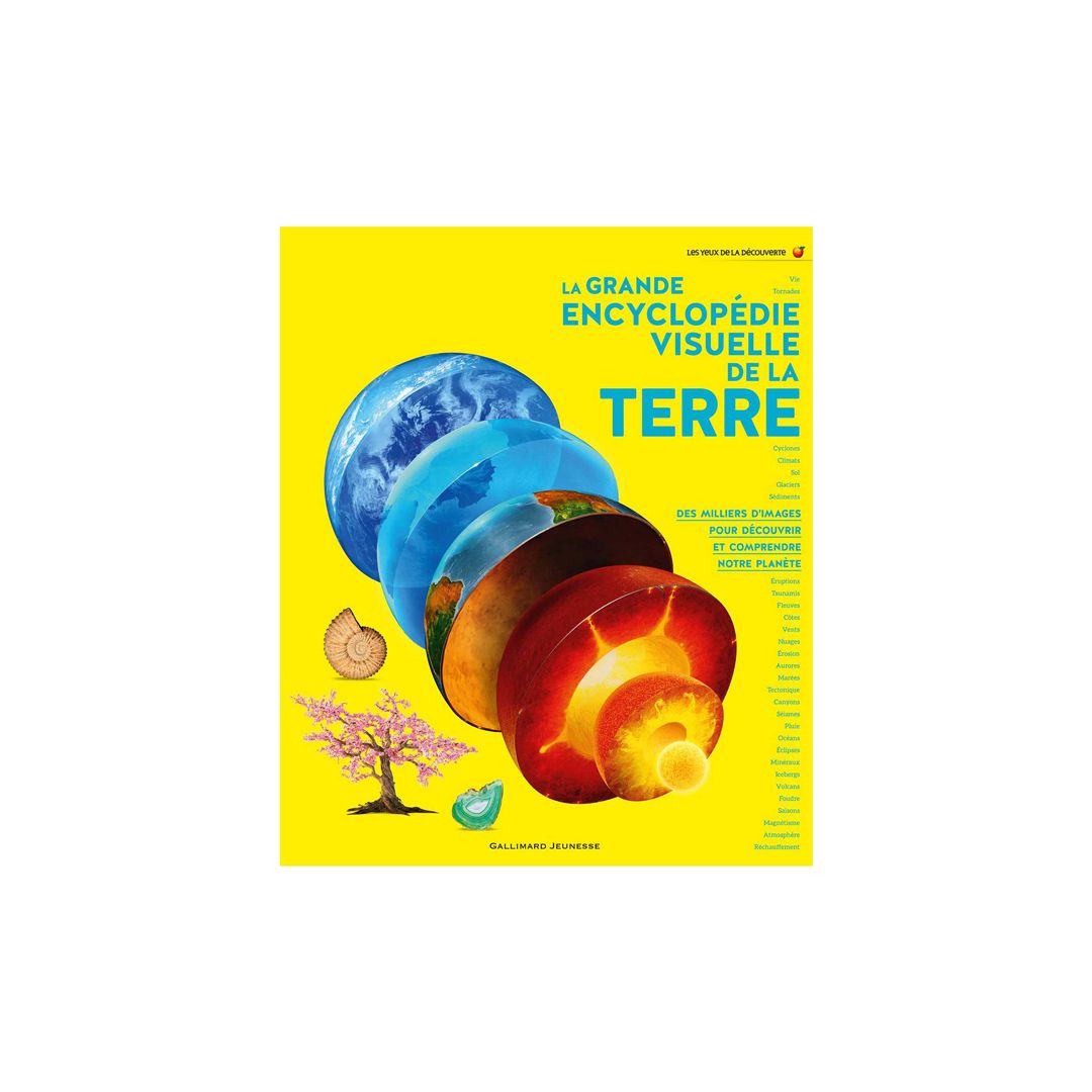 La grande encyclopédie visuelle de la Terre • Nature & Découvertes Suisse